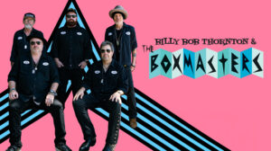 Billy Bob Thornton & The Boxmasters | Ashwaubenon PAC | Green Bay